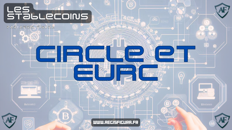 Circle et l’EURC : Une nouvelle ère pour les Stablecoins EURO sous MiCA ...
